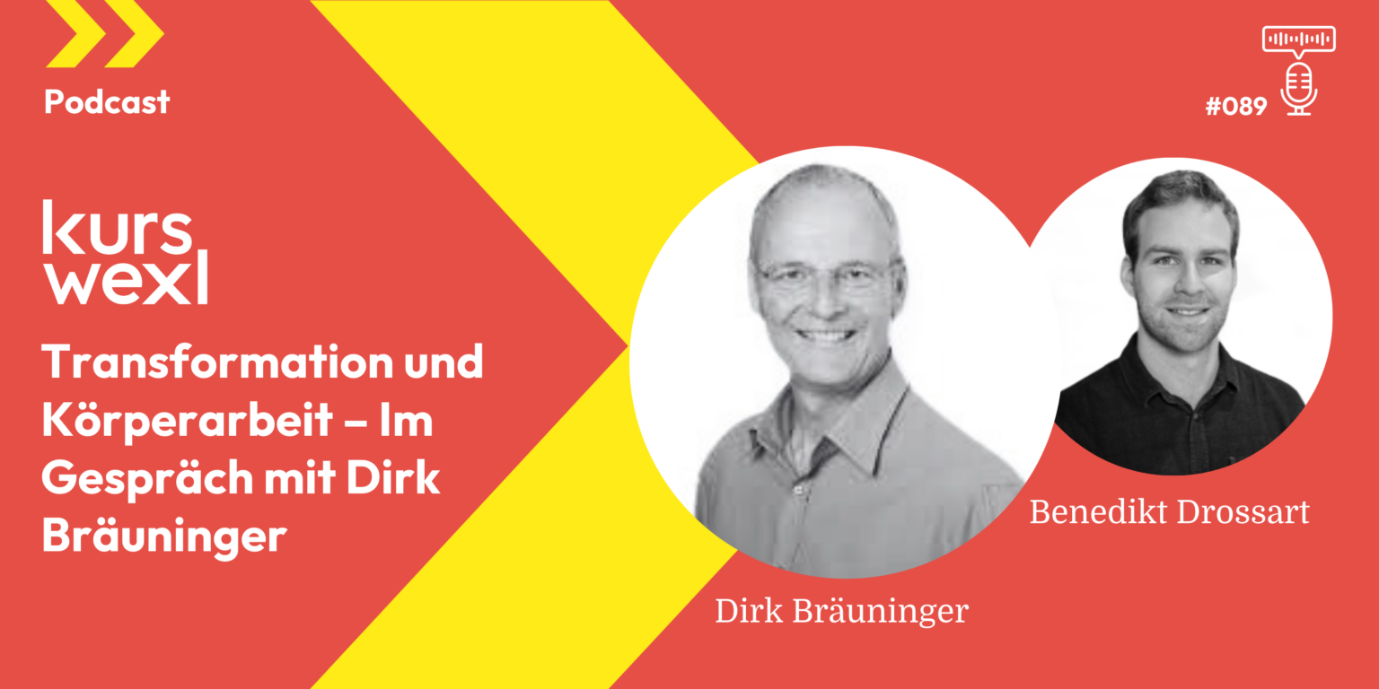 #089 Transformation und Körperarbeit - Im Gespräch mit Dirk Bräuninger ...